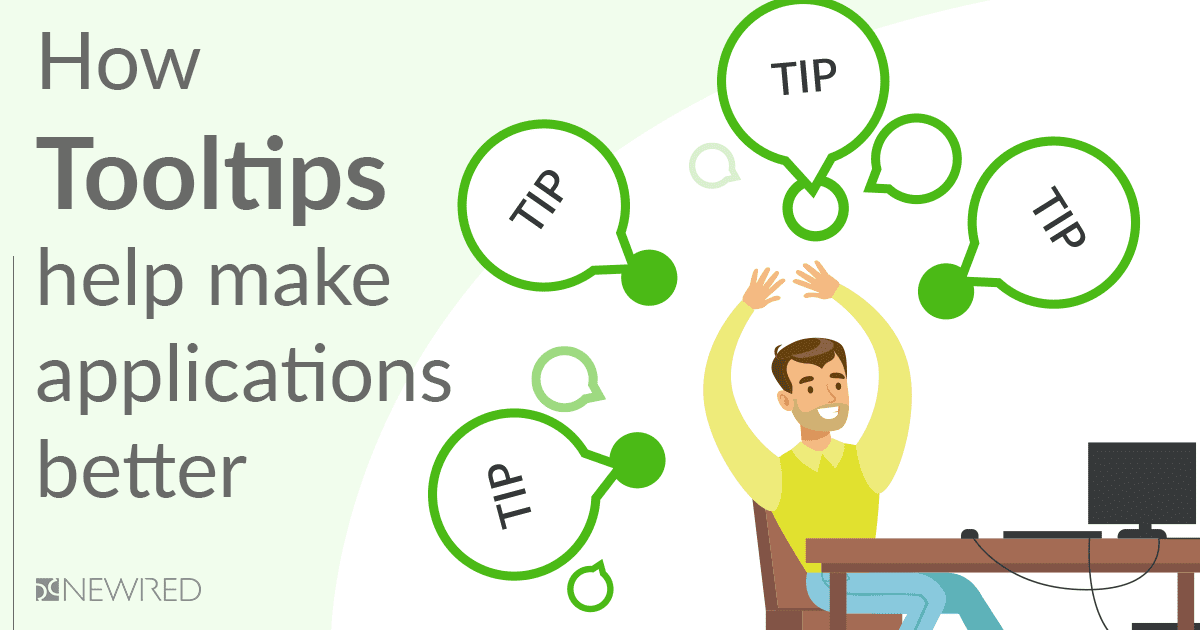 How Tooltips Help Make Applications Better Newired