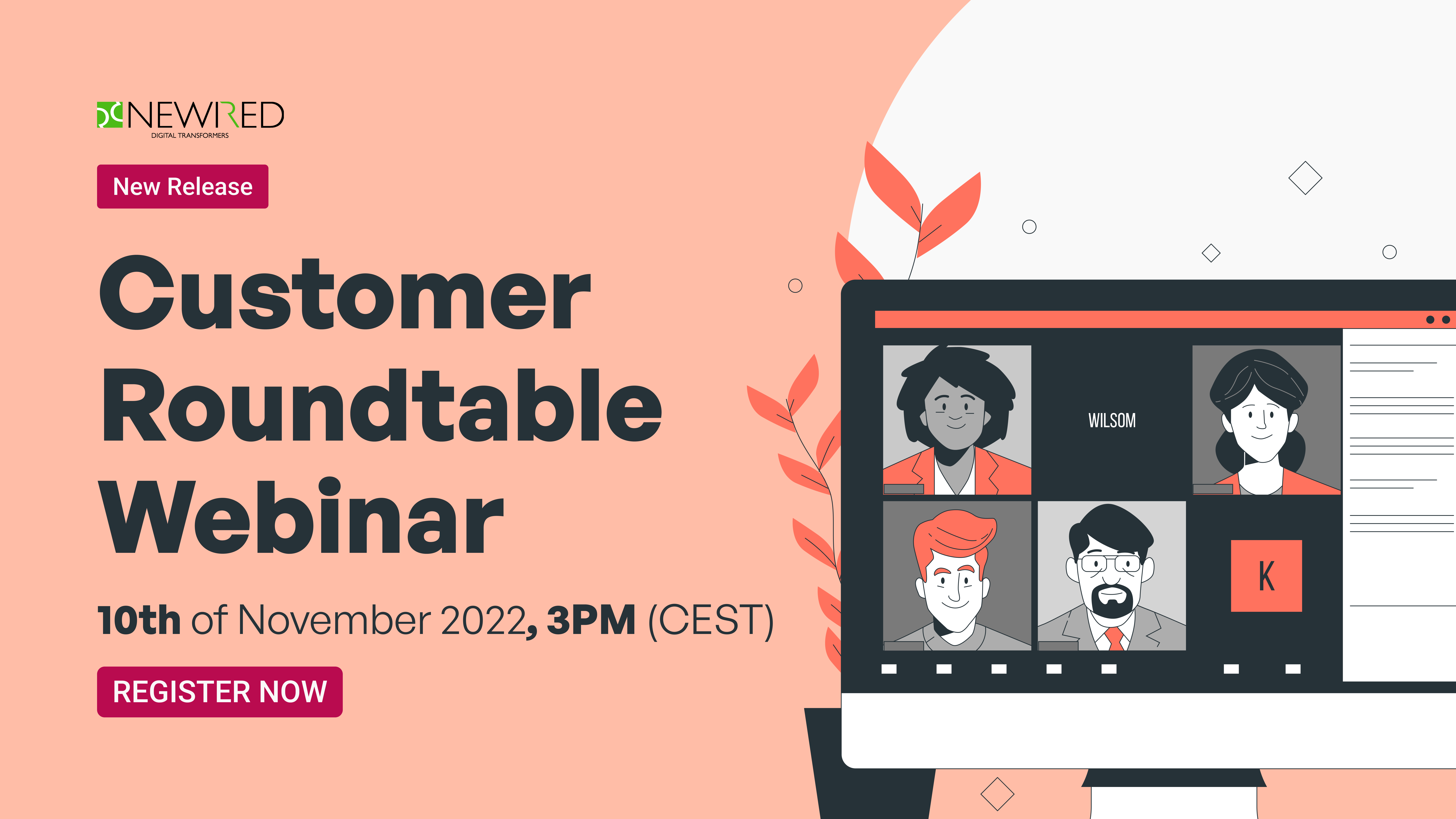 Customer Round-table Webinar: Newired 22.3 - Newired
